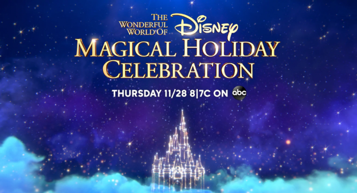 'The Wonderful World of Disney: Magical Holiday Celebration' Airs ...
