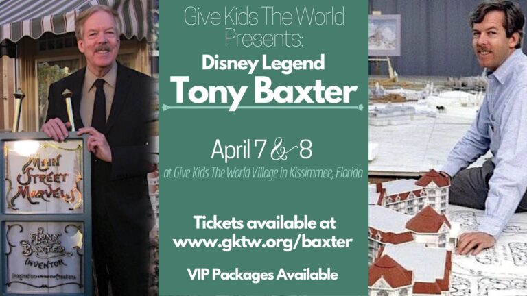 Give Kids The World Presents: Walt Disney Imagineer Tony Baxter | Chip ...