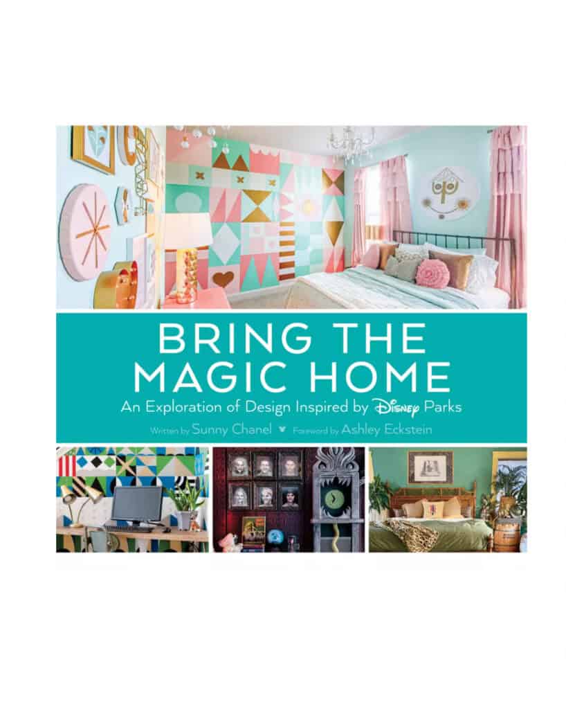 Bring the Magic Home Book: A Guide to Disney-Inspired Design | Chip and ...