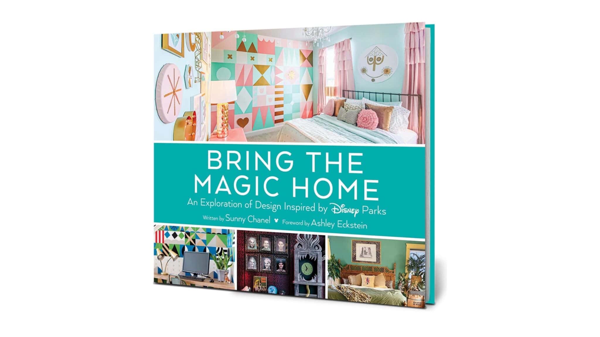 Bring the Magic Home Book: A Guide to Disney-Inspired Design | Chip and ...