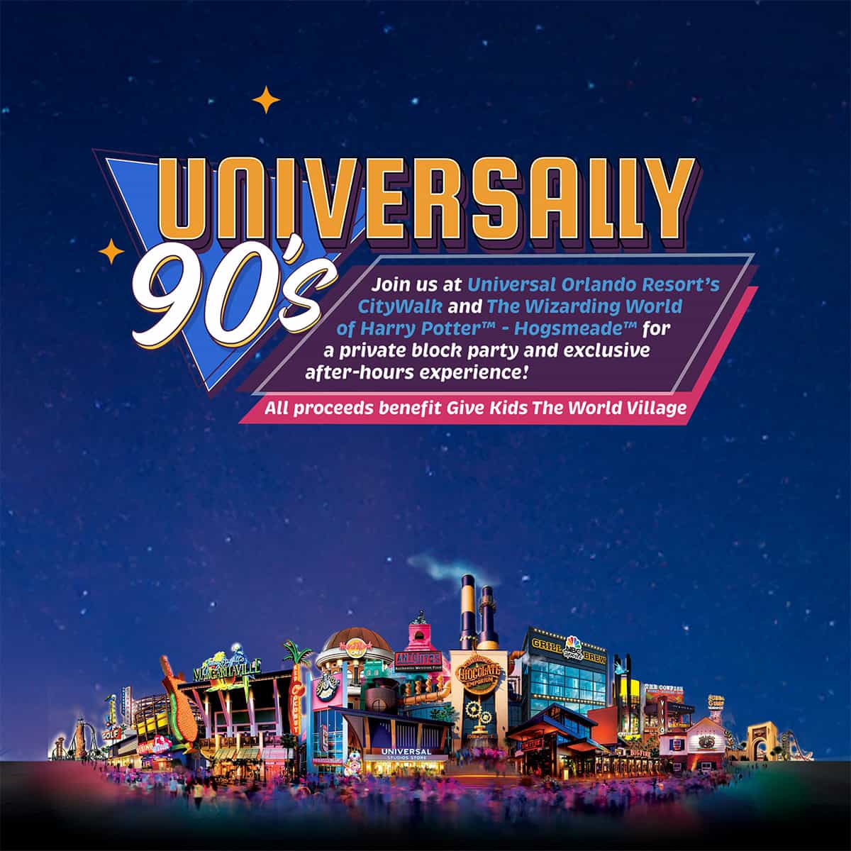 Universally 90's Block Party - Give Kids the World Event at CityWalk ...