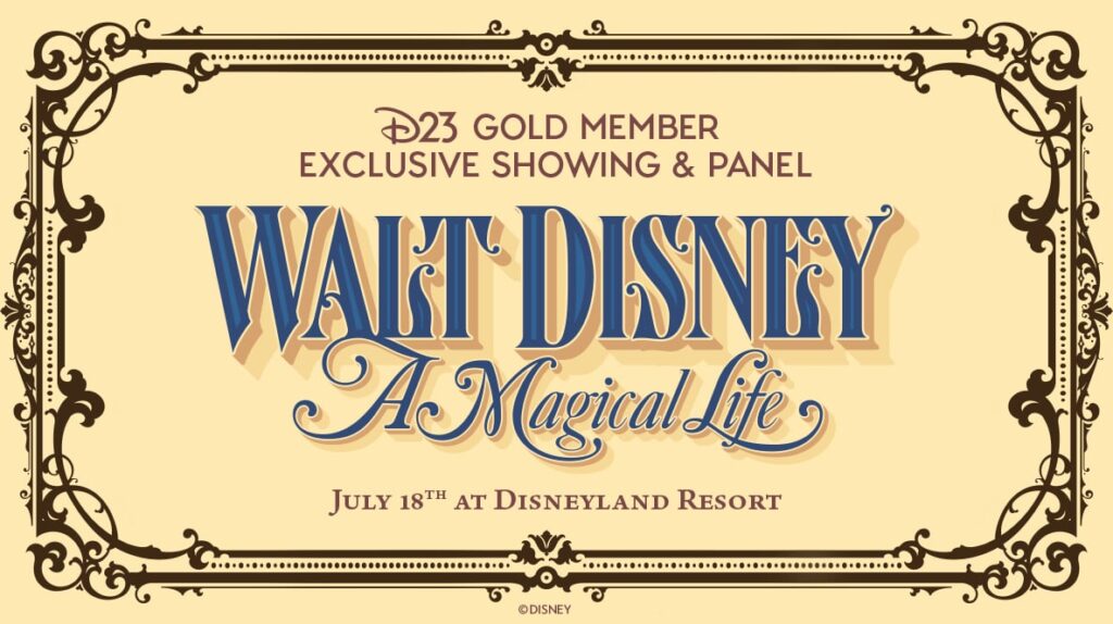 D23 Gold Members Get Exclusive First Look at Walt Disney A Magical Life ...